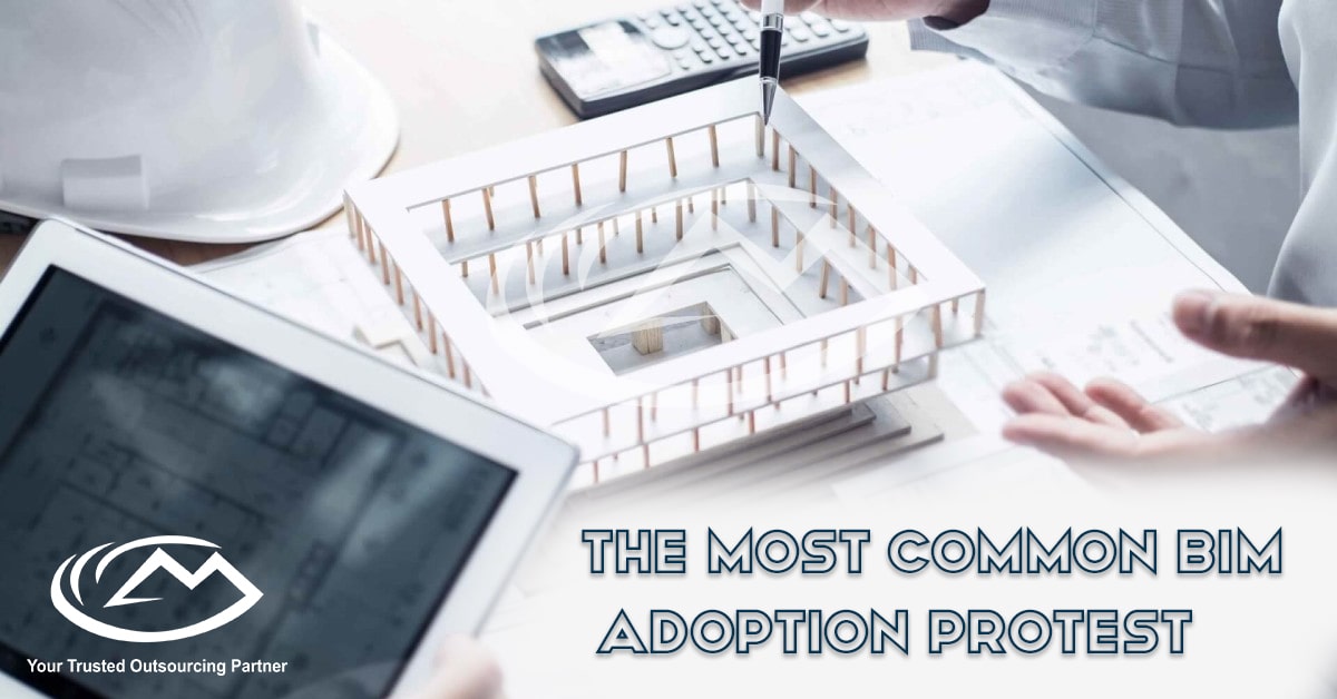 Most Common BIM Adoption Protest, Milestone PLM Solutions.